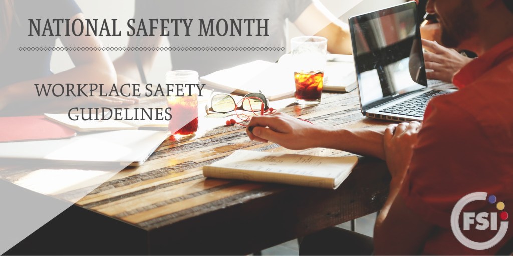 WORKPLACE SAFETY GUIDELINES – Connect the Dots … with FSIoffice