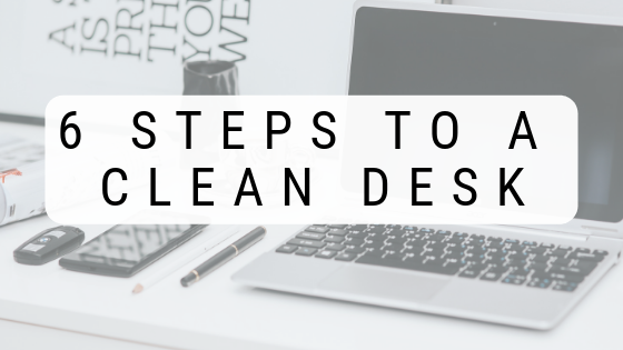 6 STEPS TO A CLEAN DESK – Connect the Dots … with FSIoffice